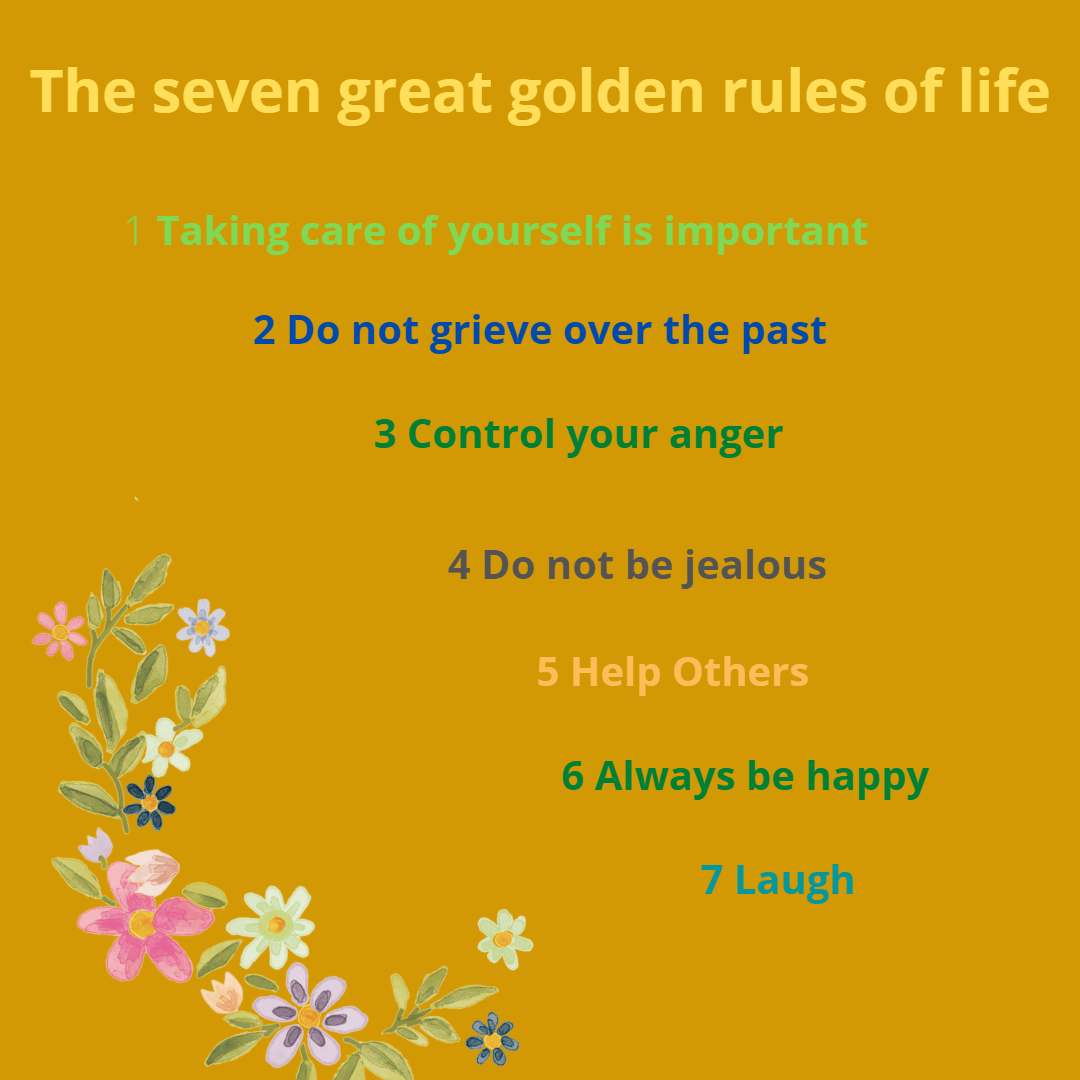 The seven great golden rules of life - Lovely Essays